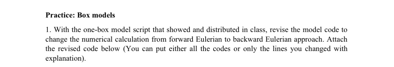 Solved Practice: Box modelsWith the one-box model script | Chegg.com