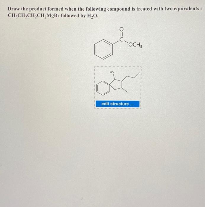 Solved Draw the product formed when the following compound | Chegg.com