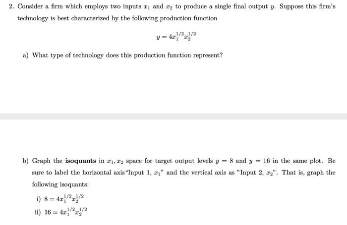 Solved 2. Consider a firm which employs two inputs x1 and x2 | Chegg.com