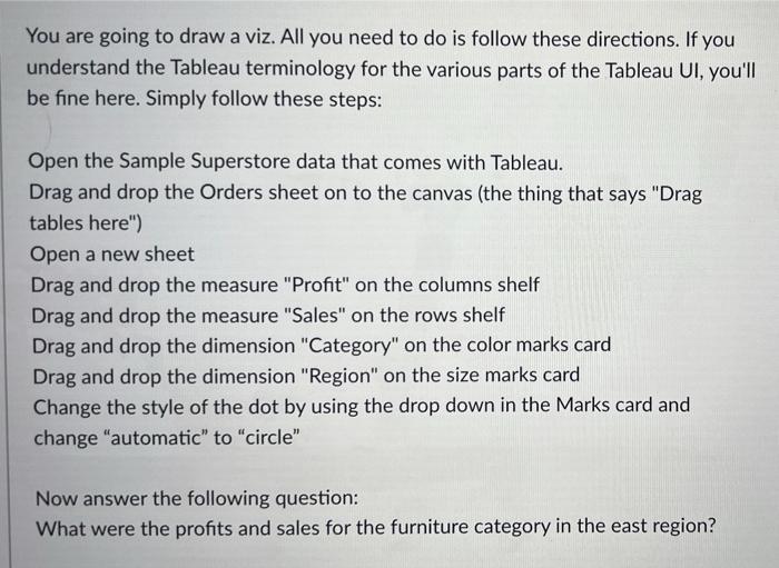 Solved You are going to draw a viz. All you need to do is | Chegg.com