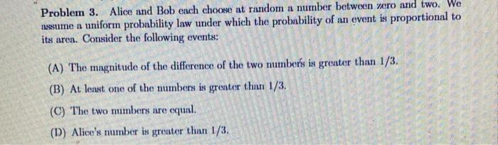 Solved Problem 3. Alice and Bob each choose at random a | Chegg.com