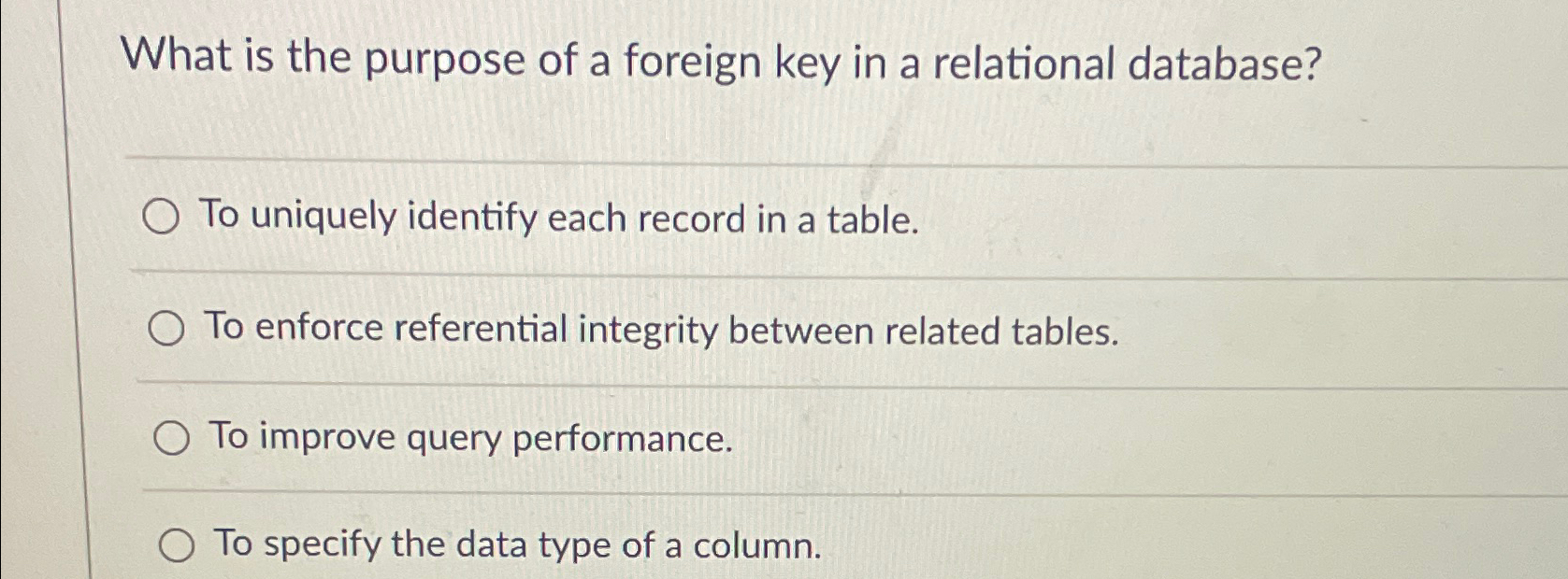 Solved What is the purpose of a foreign key in a relational | Chegg.com