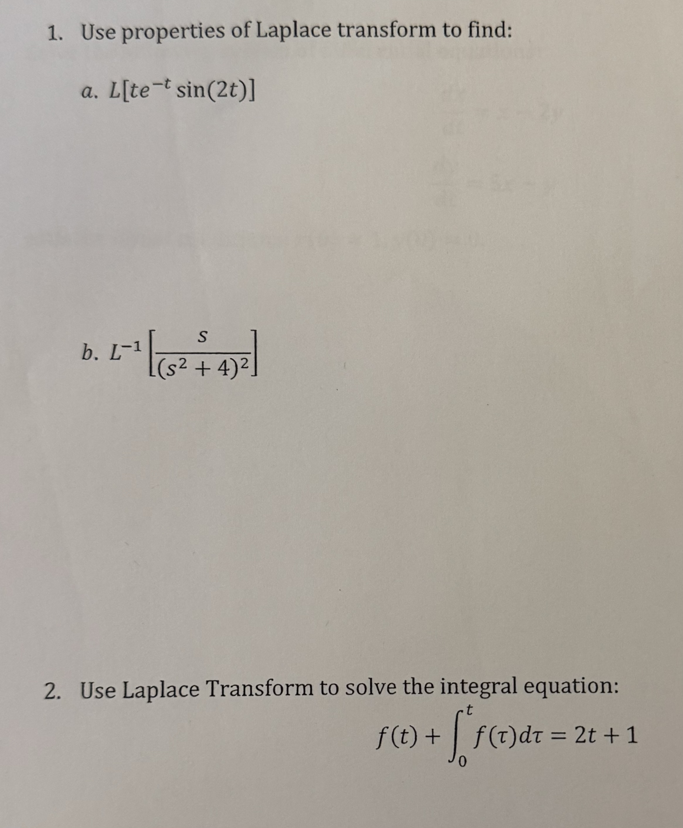 Solved Use properties of Laplace transform to | Chegg.com
