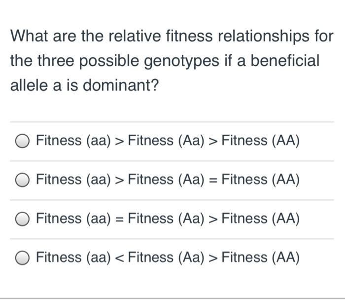 Solved What are the relative fitness relationships for the | Chegg.com