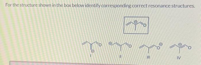 Solved For the structure shown in the box below identify | Chegg.com