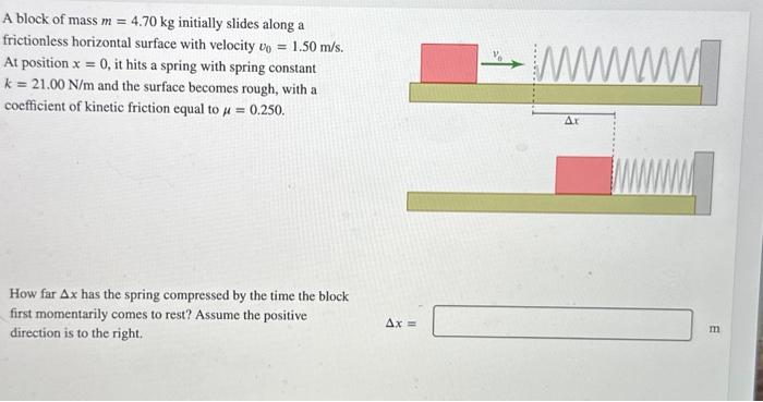 Solved A block of mass m=4.70 kg initially slides along a | Chegg.com