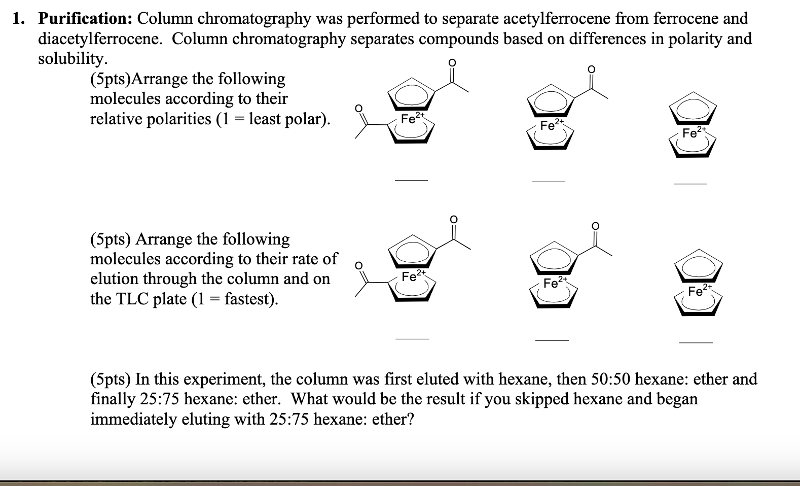 Solved Purification: Column chromatography was performed to | Chegg.com