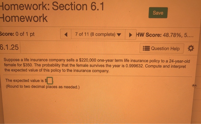 Solved Homework Section 6 1 Homework Save Score 0 Of 1 Pt