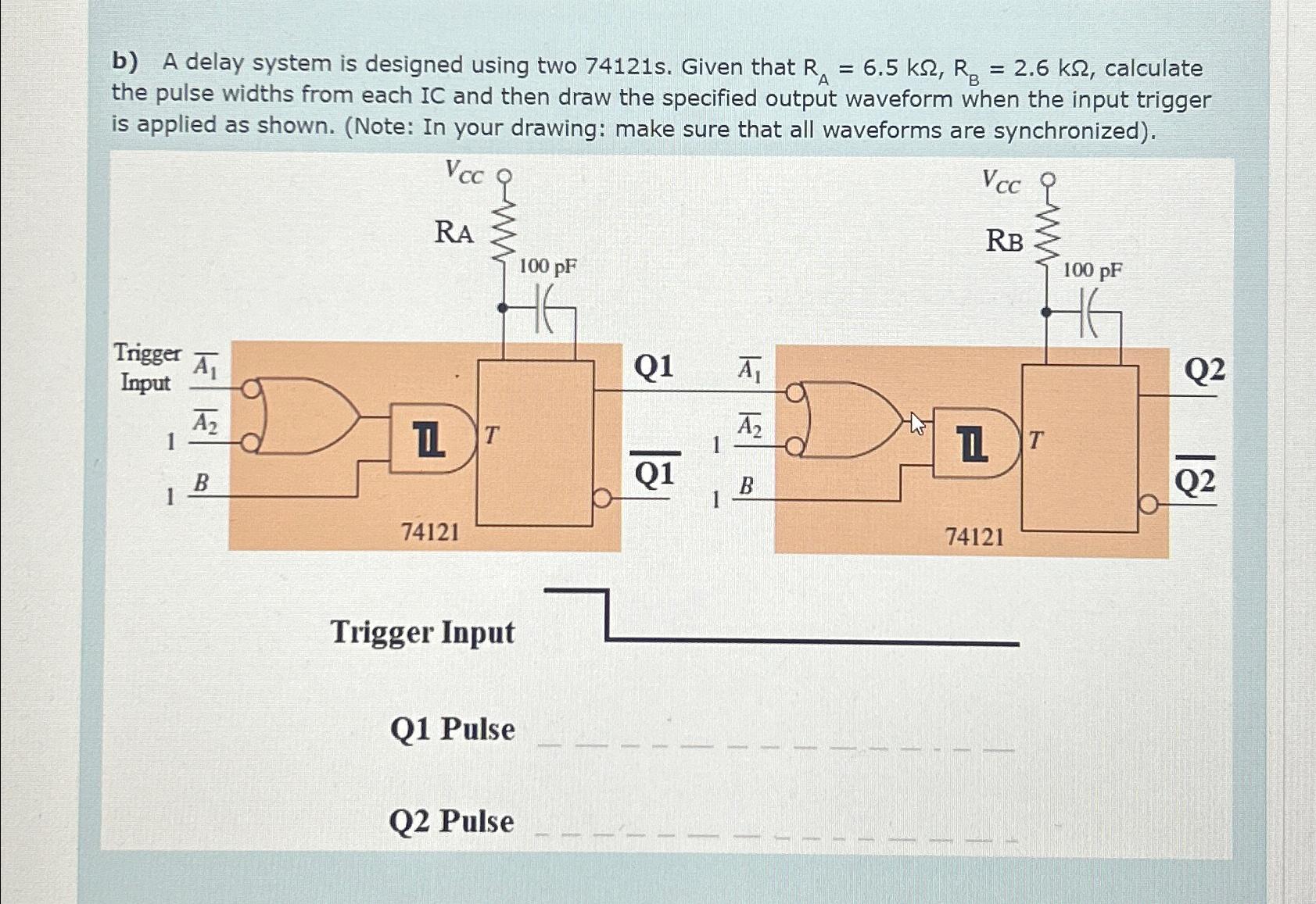 Solved b) ﻿A delay system is designed using two 74121s. | Chegg.com