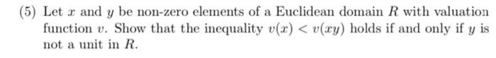 Solved (5) Let x and y be non-zero elements of a Euclidean | Chegg.com
