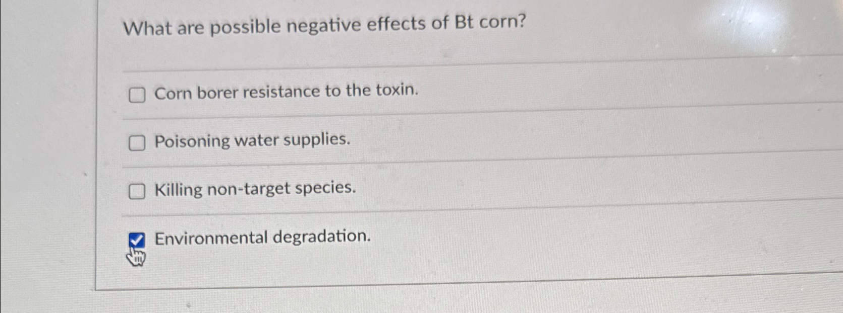 Solved What are possible negative effects of Bt corn?Corn | Chegg.com