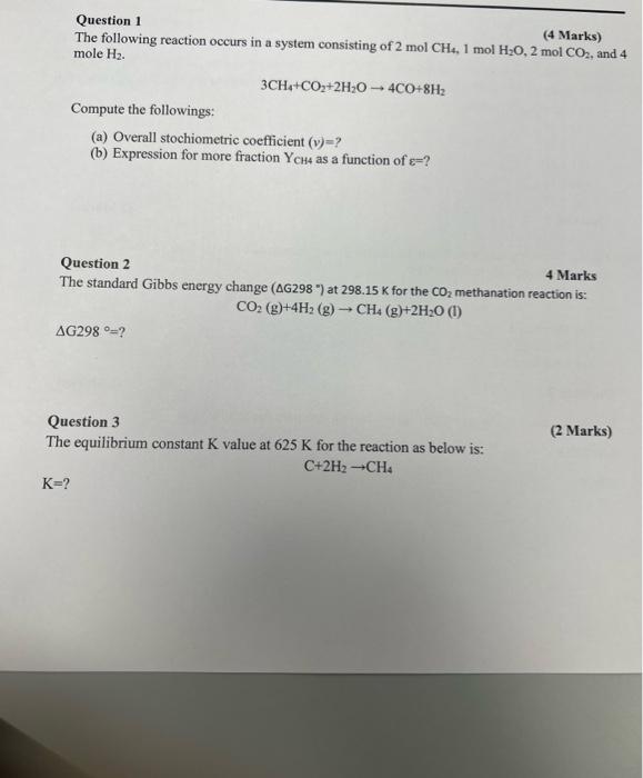 Solved Question 1 The following reaction occurs in a system | Chegg.com