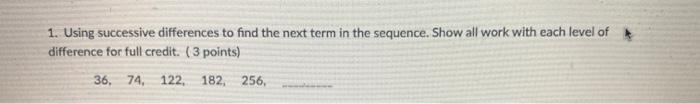Solved 1. Using successive differences to find the next term | Chegg.com