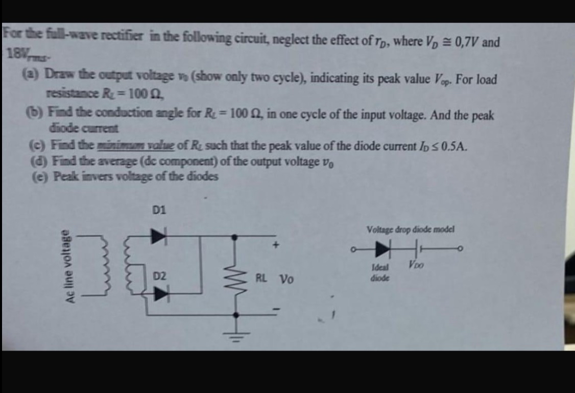 Solved For the full-wave rectifier in the following circuit, | Chegg.com