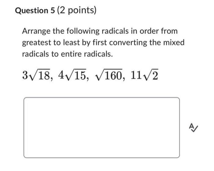 Solved Arrange the following radicals in order from greatest | Chegg.com