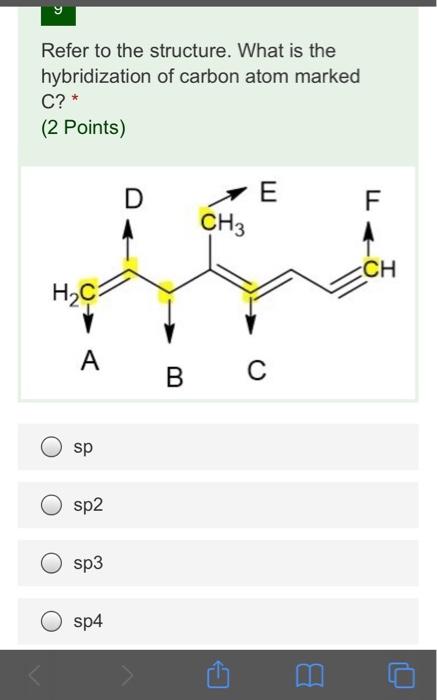 Solved Refer to the structure. What is the hybridization of | Chegg.com