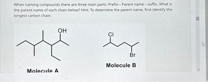 Solved When naming compounds there are three main parts: | Chegg.com
