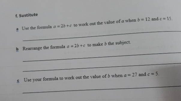 Solved f. ﻿SustituteUse the formula a=2b+c ﻿to work out the | Chegg.com