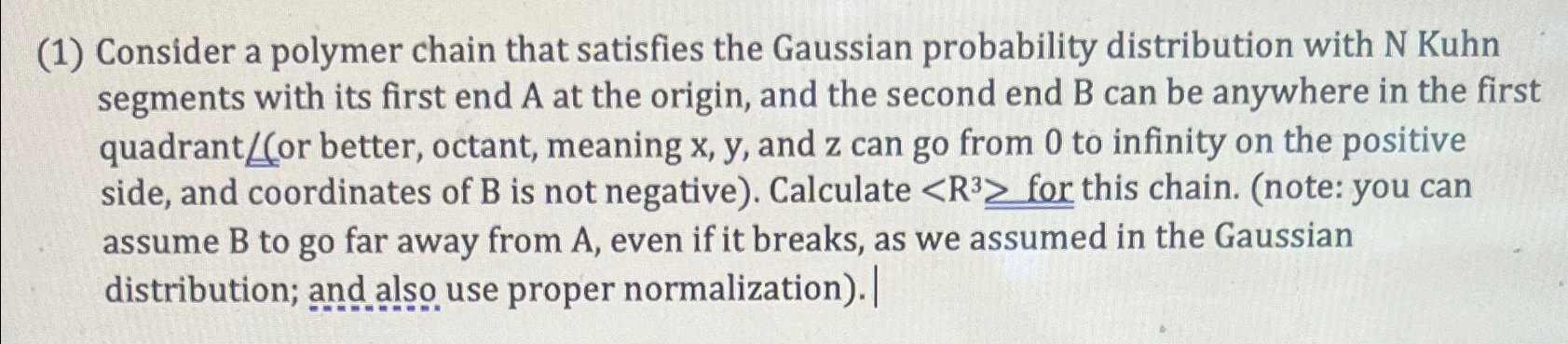 (1) ﻿Consider a polymer chain that satisfies the | Chegg.com