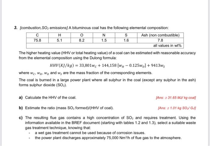 Solved 3. [combustion, SO2 emissions] A bituminous coal has | Chegg.com