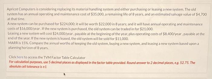 Solved Apricot Computers is considering replacing its | Chegg.com