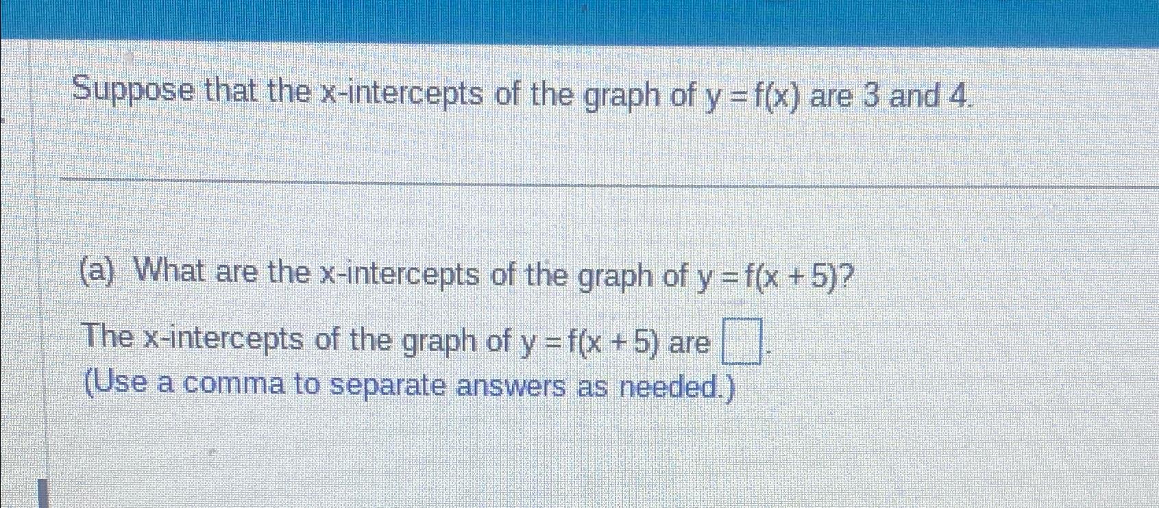 Solved Suppose that the x-intercepts of the graph of y=f(x) | Chegg.com