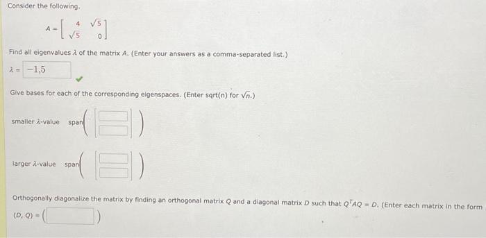 Solved Consider the following. A=[4550] Find all eigenvalues | Chegg.com