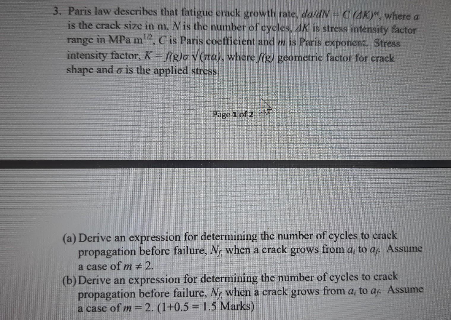 Solved 3. Paris law describes that fatigue crack growth | Chegg.com
