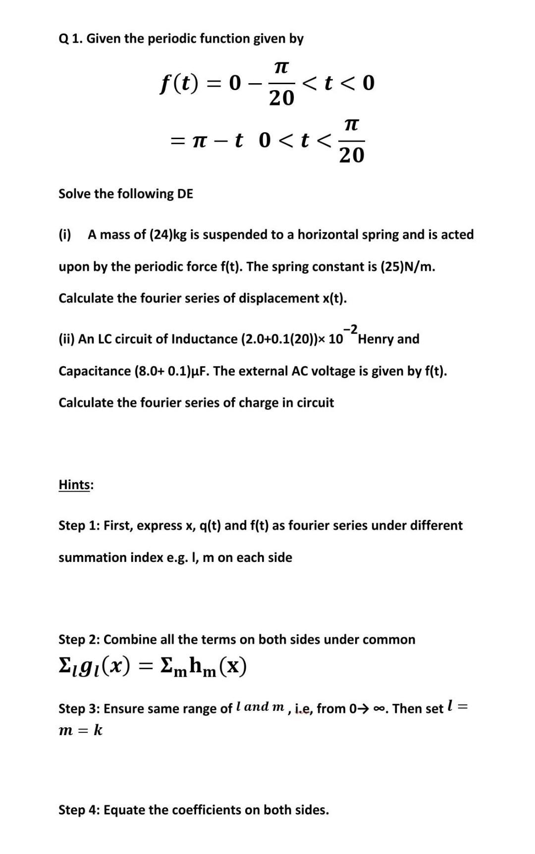 Solved Q1. Given the periodic function given by π f(t) = 0