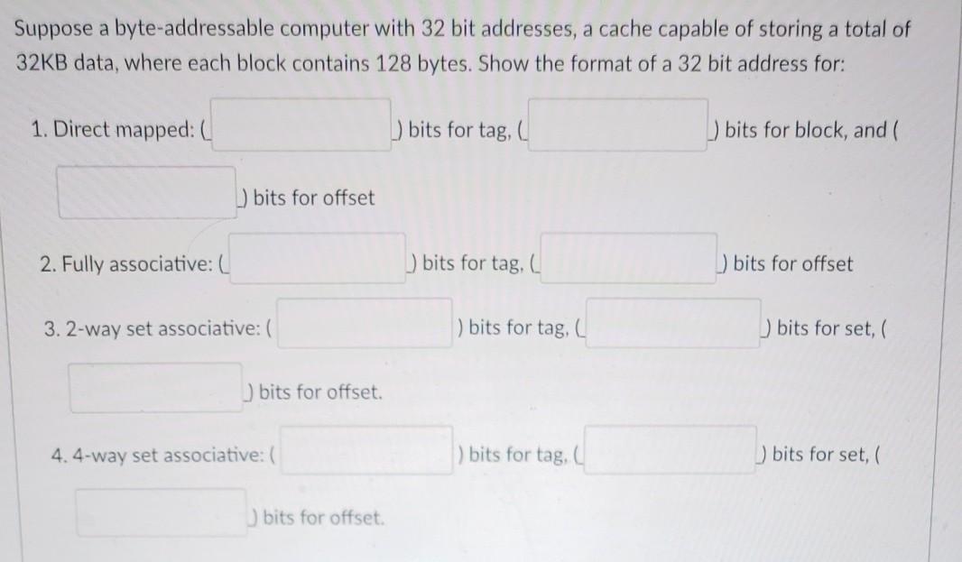Solved Suppose a byte-addressable computer with 32 bit | Chegg.com