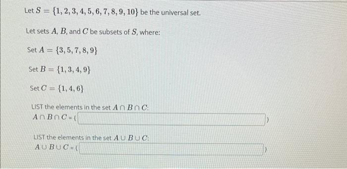 Solved et S={1,2,3,4,5,6,7,8,9,10} be the et sets A,B, and C | Chegg.com