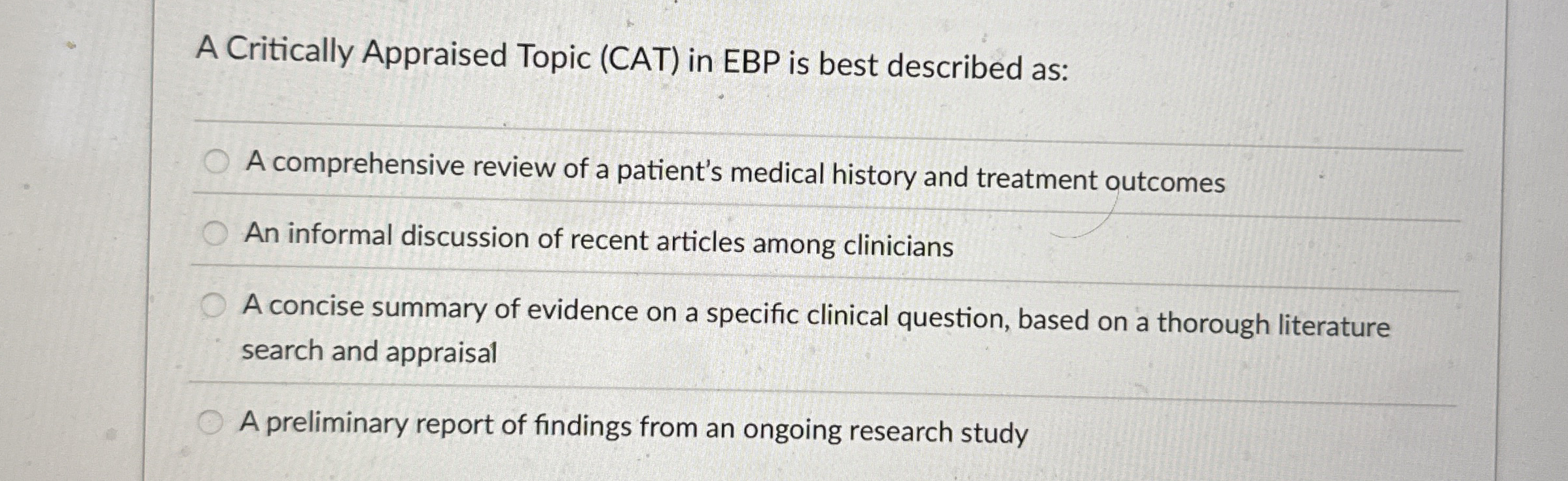 High Quality SOLUTION A Critically Appraised Topic (CAT) ﻿in EBP is ...