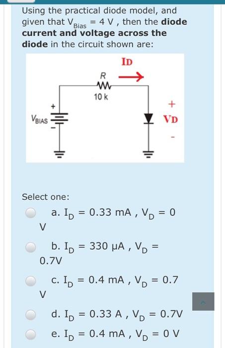 Solved Using the practical diode model, and given that VBias | Chegg.com