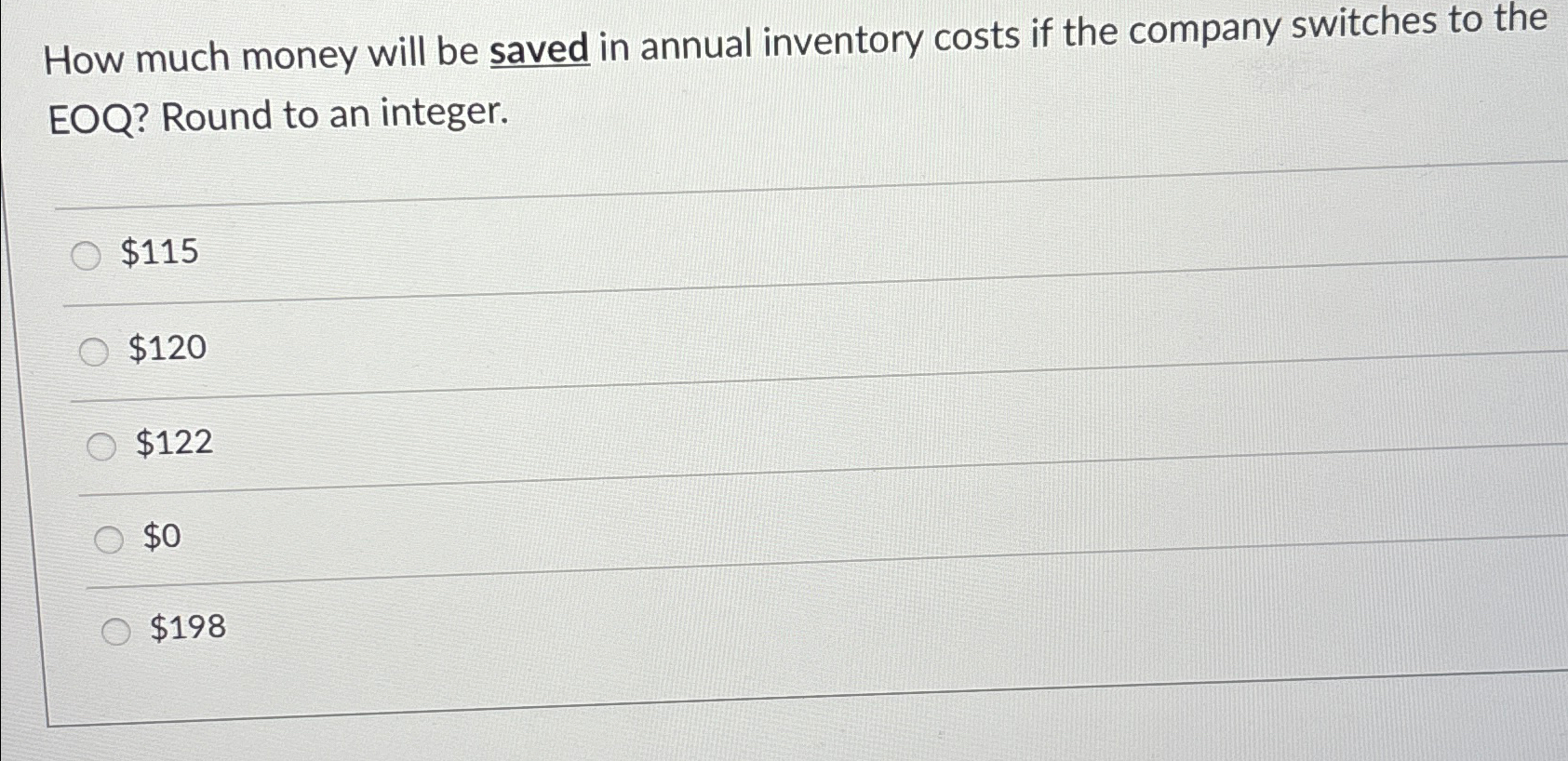 Solved How much money will be saved in annual inventory | Chegg.com