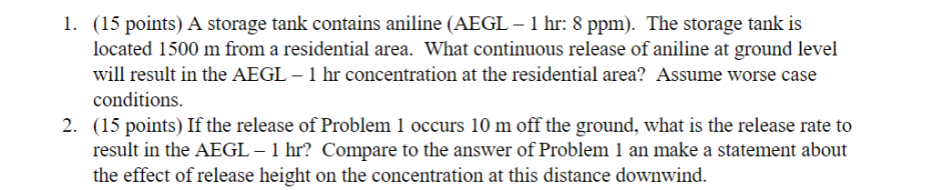 Solved 1. ﻿A storage tank contains aniline (AEGL - 1 ﻿hr: 8 | Chegg.com