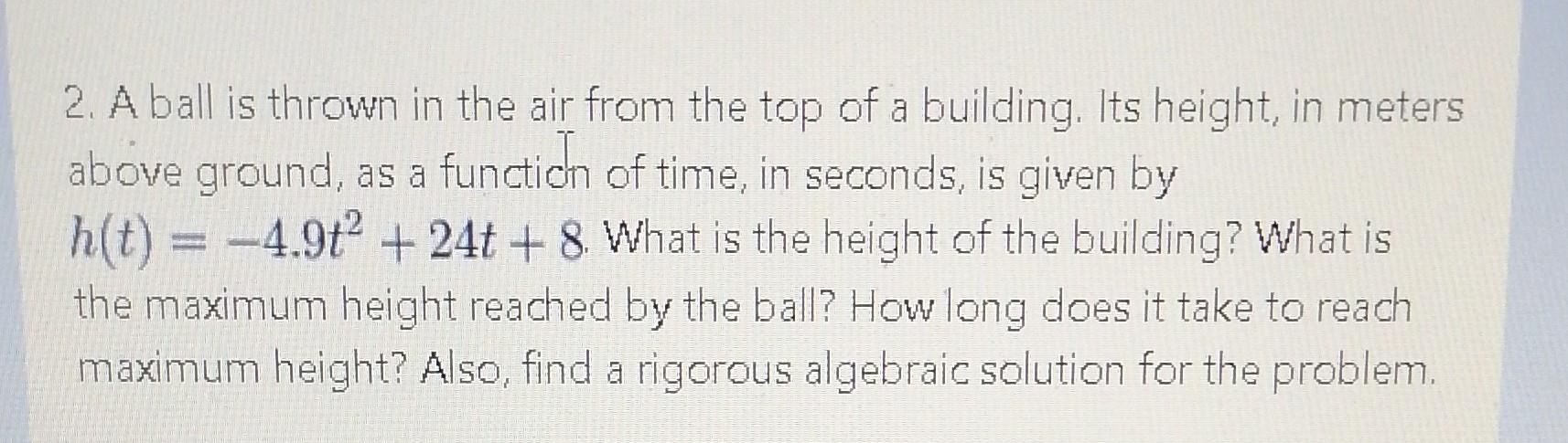 Solved 2. A ball is thrown in the air from the top of a | Chegg.com