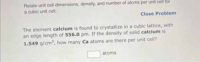 Solved Relate unit cell dimensions, density, and number of | Chegg.com