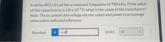 Solved A series RCL circuit has a resonant frequency of | Chegg.com