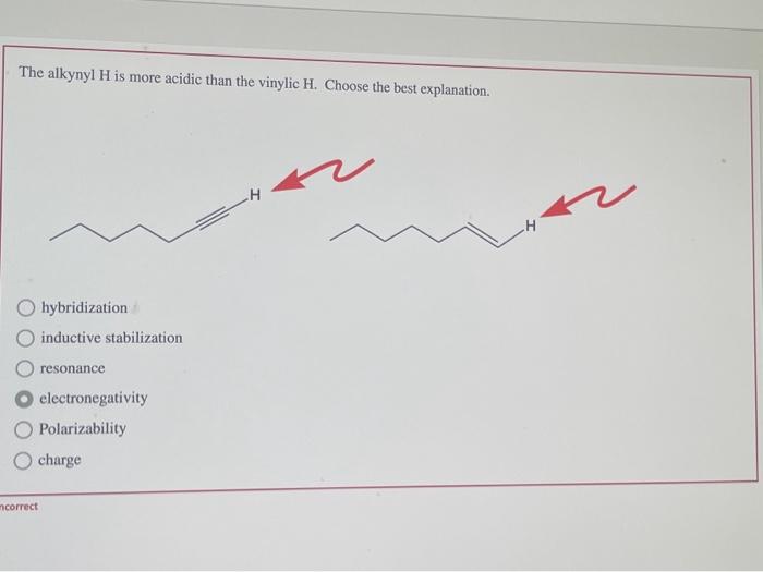 Solved The alkynyl H is more acidic than the vinylic H. | Chegg.com