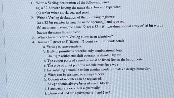 Solved 1 Write A Verilog Declaration Of The Following