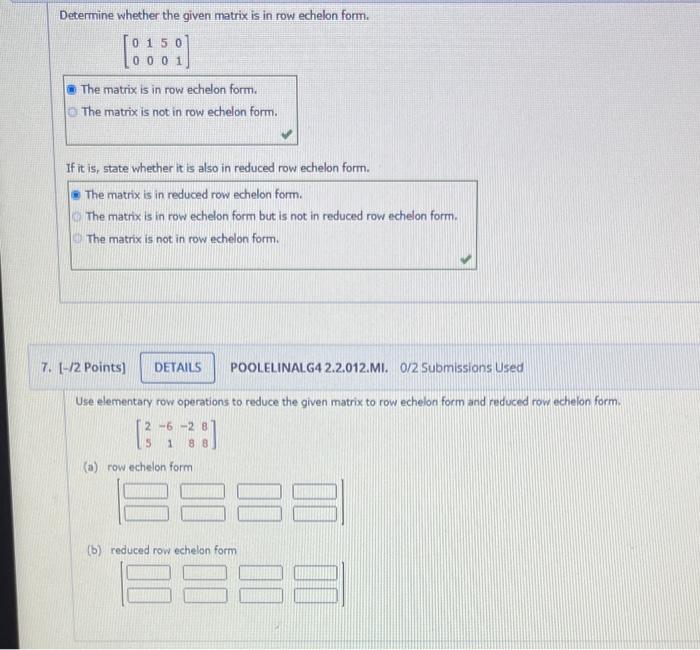 Solved Determine whether the given matrix is in row echelon | Chegg.com