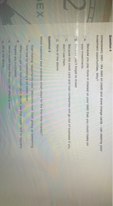 Solved Question 4 Unnecessary debt like debt on credit and | Chegg.com