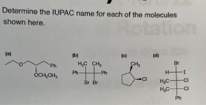 Solved Determine the IUPAC name for each of the molecules | Chegg.com