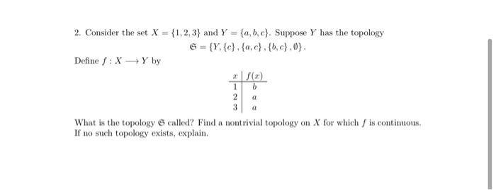 Solved 2. Consider the set X={1,2,3} and Y={a,b,c}. Suppose | Chegg.com