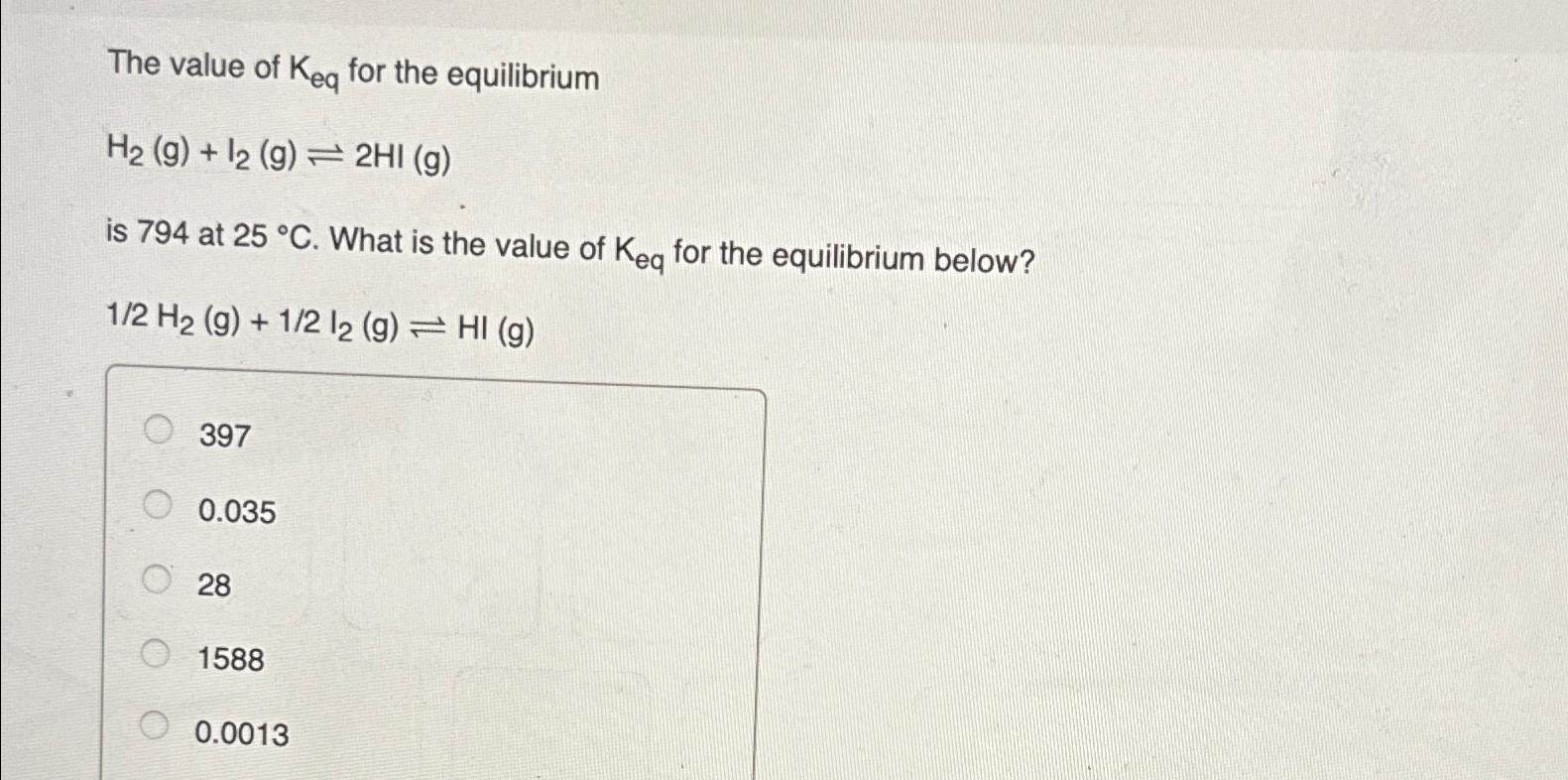 Solved The value of Keq ﻿for the | Chegg.com