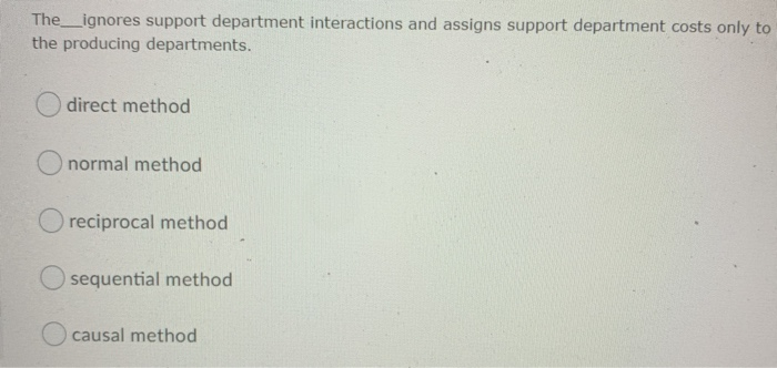 Solved The_ignores support department interactions and | Chegg.com