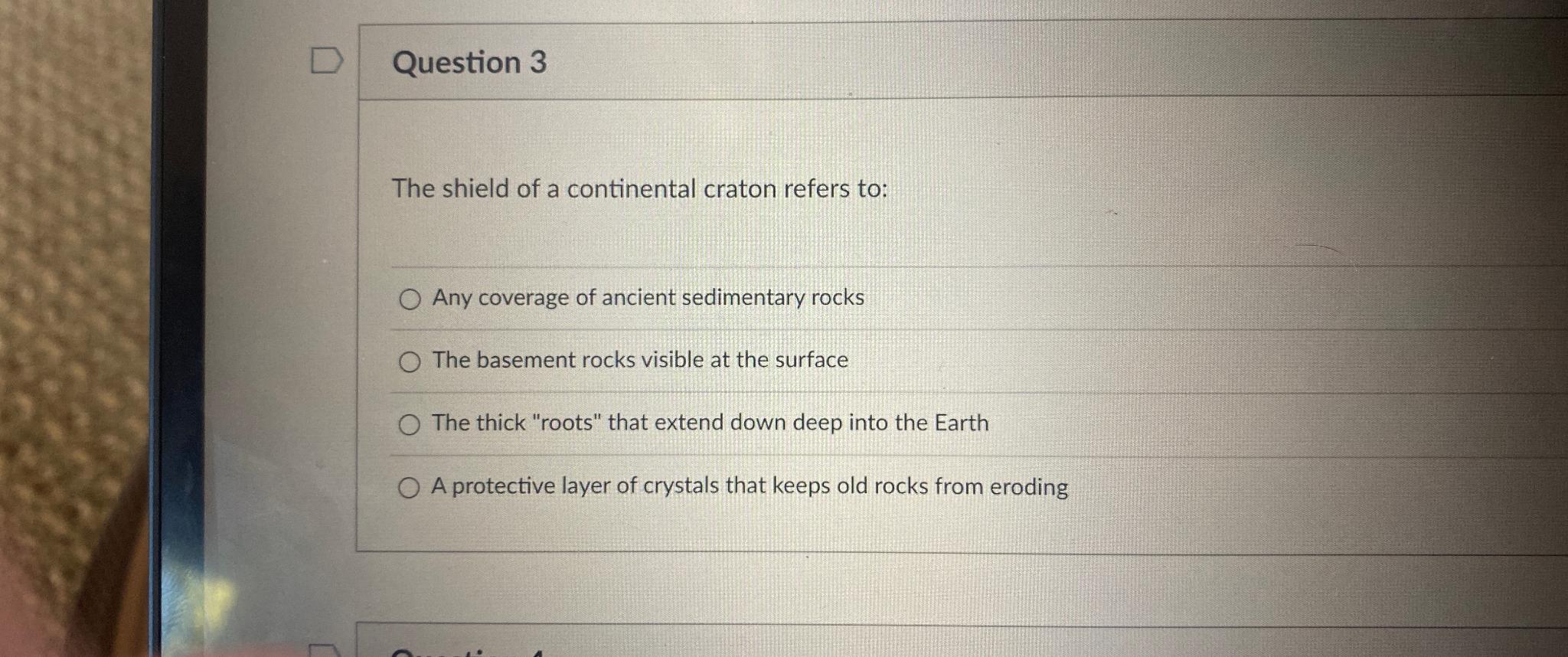 Solved Question 3The shield of a continental craton refers | Chegg.com