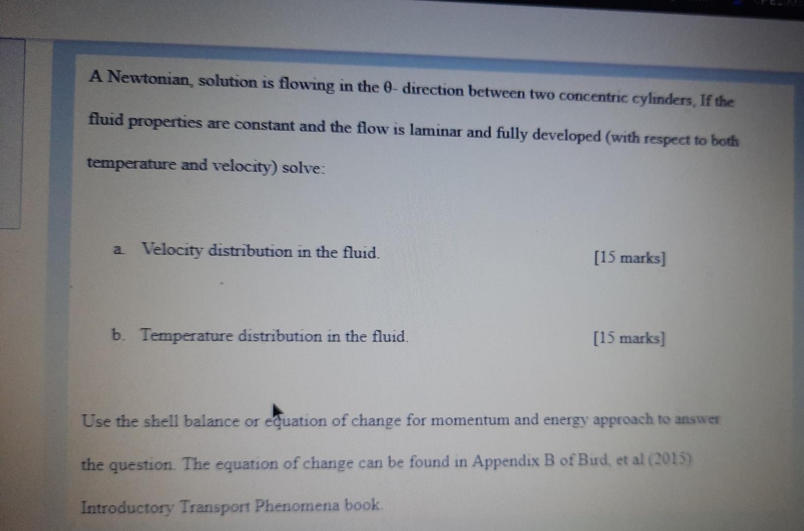 Solved A Newtonian solution is flowing in the O- direction | Chegg.com