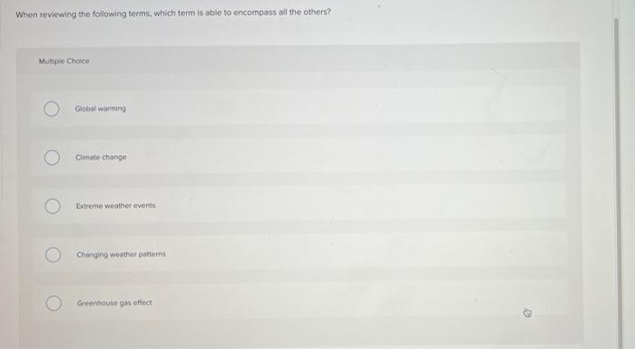Solved When reviewing the following terms, which term is | Chegg.com