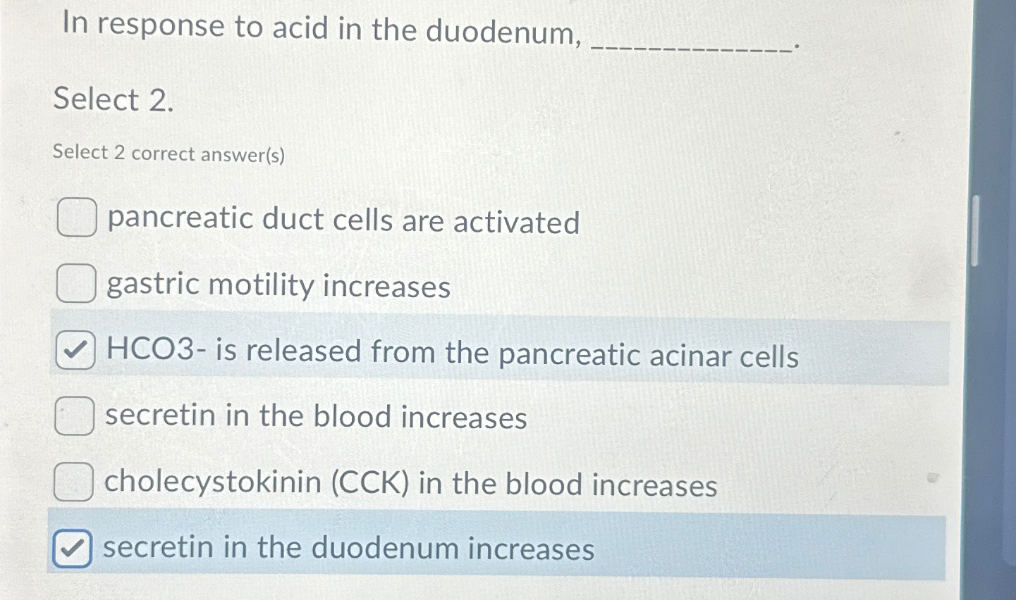 Solved In response to acid in the duodenum,Select 2.Select 2 | Chegg.com